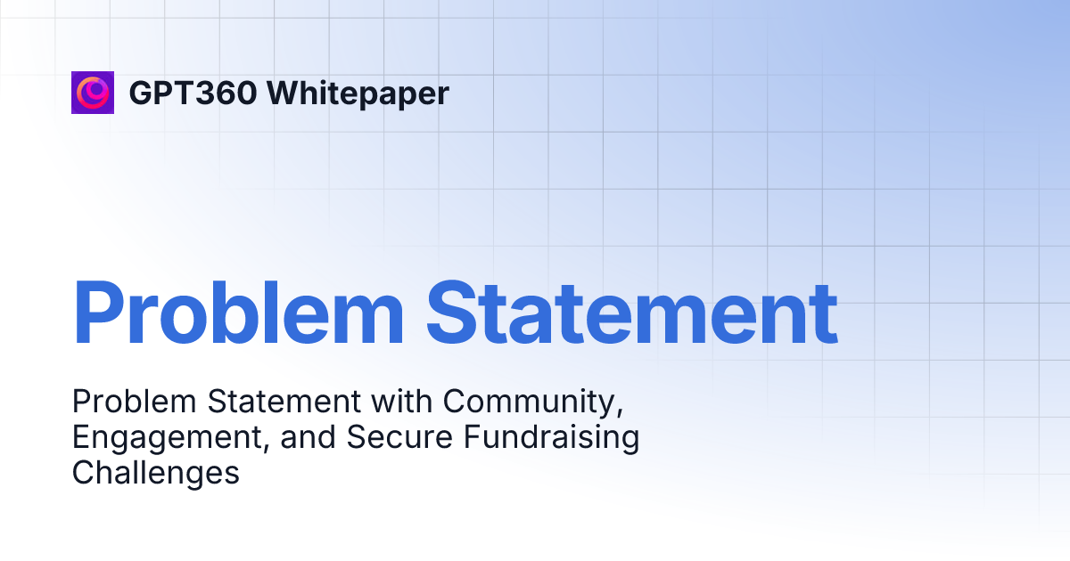 Problem Statement | GPT360 Whitepaper