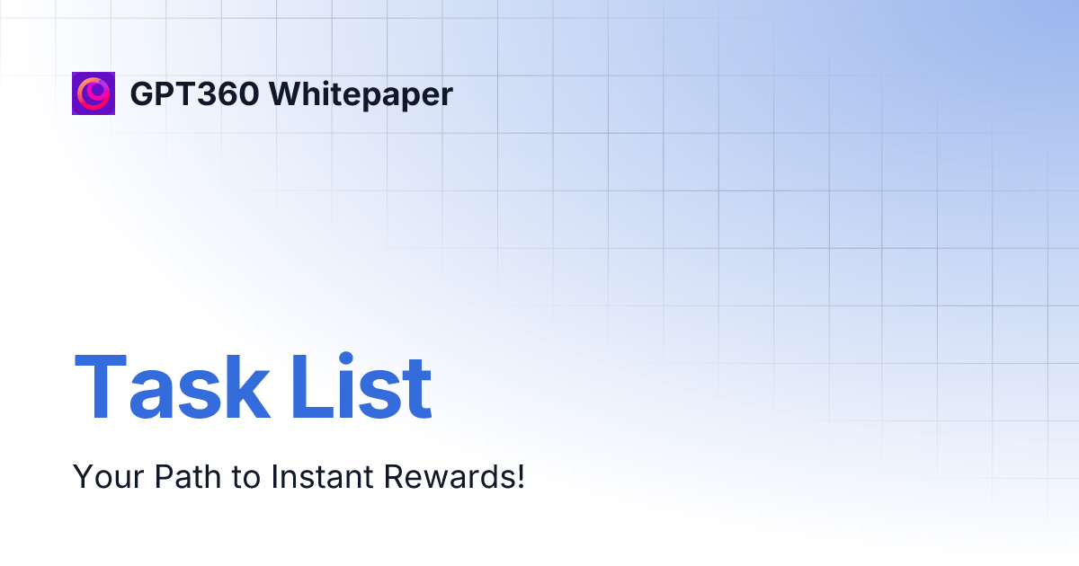 Task List | GPT360 Whitepaper