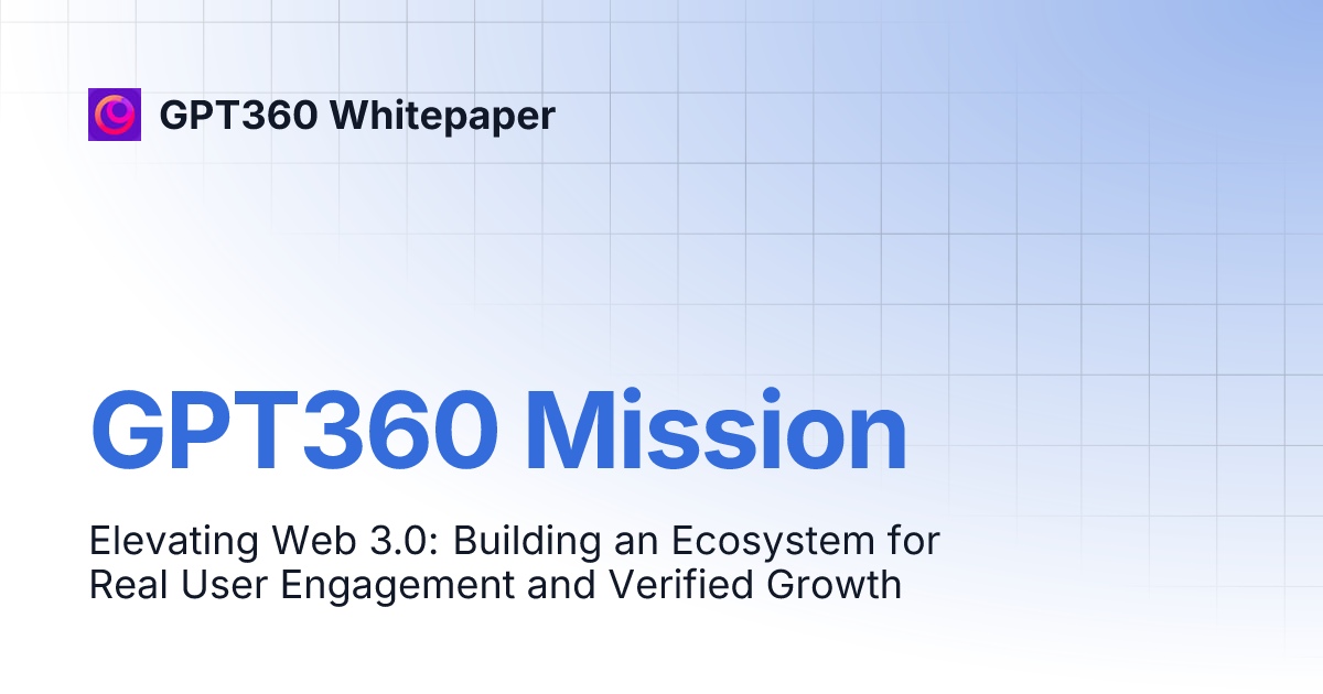 GPT360 Mission | GPT360 Whitepaper